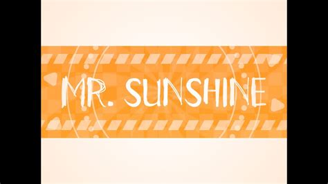 Mr Sunshine ⚘ Animation Meme Youtube