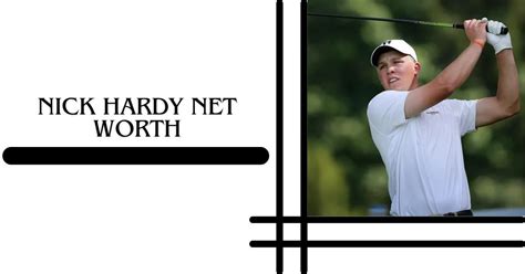 Nick Hardy Net Worth 2025 Pga Earnings Major Wins And Career Overview