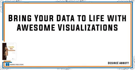 Manning Publications Co On Linkedin Bring Your Data To Life With Awesome Visualizations Manning