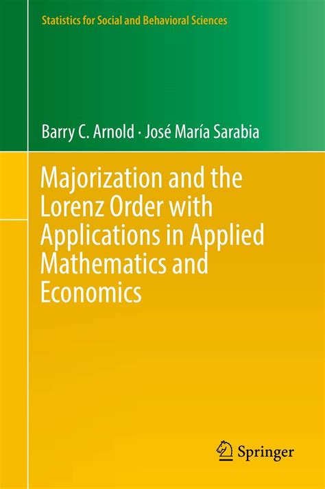Majorization And The Lorenz Order With Applications In Applied Mathematics And