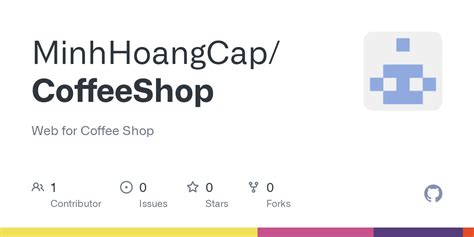 Github Minhhoangcapcoffeeshop Web For Coffee Shop