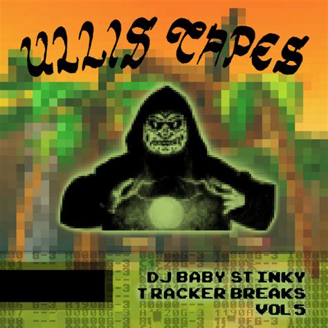 Tracker Breaks Vol 5 DJ BABY STINKY Ullis Tapes