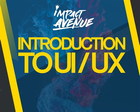 Introduction To Uiux Impact Avenue Training Institute