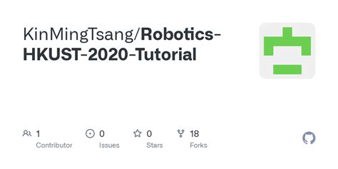 Github Kinmingtsangrobotics Hkust 2020 Tutorial