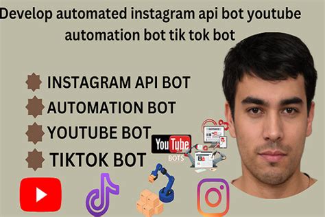 Develop Automated Instagram Api Bot Tik Tok Bot Youtube Automation