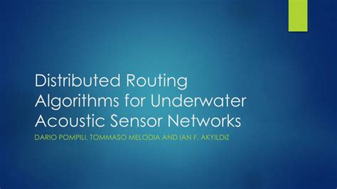 Ppt Distributed Routing Algorithms For Underwater Acoustic Sensor Networks Powerpoint