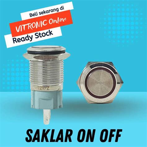 Jual Switch Metal 16mm Push On Off Lampu 5 Pin Saklar Stainless 5pin LED Tombol Self Locking