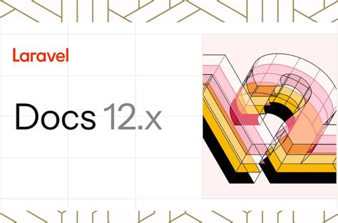 Laravel 12 Unveiled Whats New Improvements And Why Upgrade