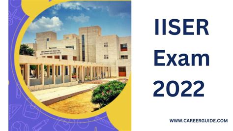 Iiser Exam Date 2022 Eligibility Syllabus Pattern Dates Fee Careerguide