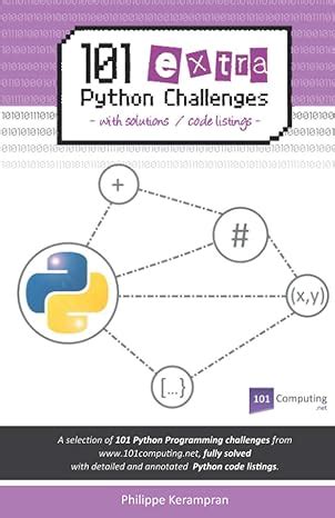 101 Extra Python Challenges With Solutions Code Listings Python