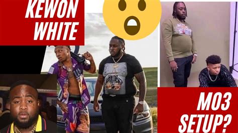 Who Is Kewon Dontrell White Who Set Mo3 Up Mo3 Case Update