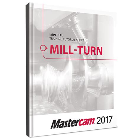 Mastercam 2017 Mill Turn Training Tutorial Pdf Training Tutorials Imperial