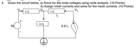 Solved Given The Circuit Below A Solve For The Node Chegg