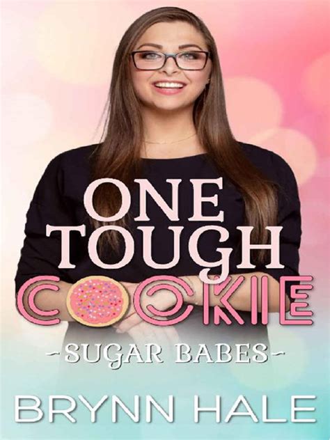 One Tough Cookie Sugar Babes 3 Brynn Hale Pdf