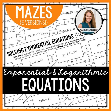 Exponential And Logarithmic Equations Mazes All Things Algebra®