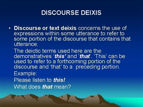 deixis deixis belongs within the domain of pragmatics