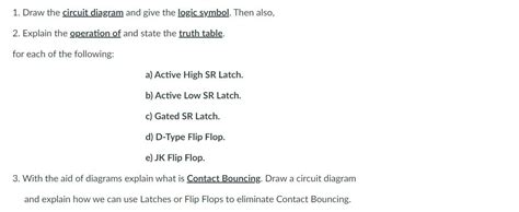 Solved 1 Draw The Circuit Diagram And Give The Logic Chegg Com