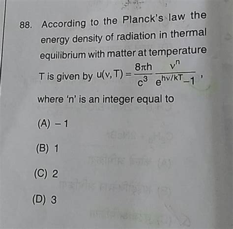 According To The Plancks Law The Energy Density Of Radiation In Thermal E