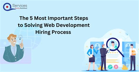 the 5 most important steps to solve web development hiring process by qservices medium