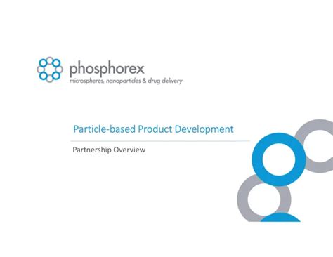 Ppt Particle Based Product Development Partnership Overview Phosphorex Powerpoint