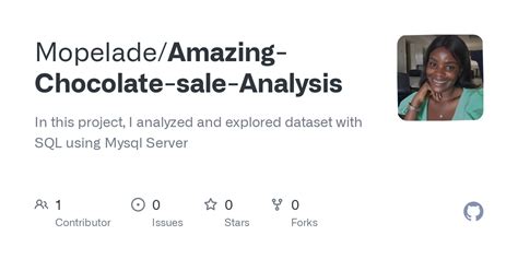 Github Mopelade Amazing Chocolate Sale Analysis In This Project I Analyzed And Explored