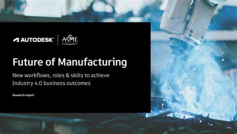 Future Of Manufacturing New Workflows Roles And Skills To Achieve Industry 4 0 Business Outcomes