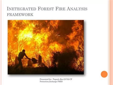 PPT Inetegrated Forest Fire Analysis Framework PowerPoint Presentation ID