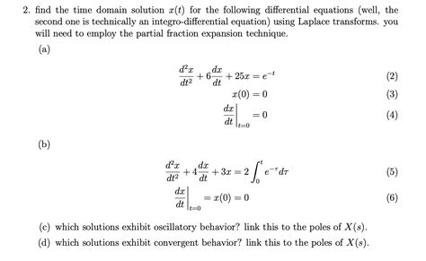 Find The Time Domain Solution X T For The Chegg Com