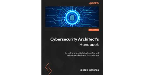 Cybersecurity Architects Handbook [book]
