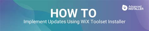 How To Implement Updates Using Wix Toolset Installer