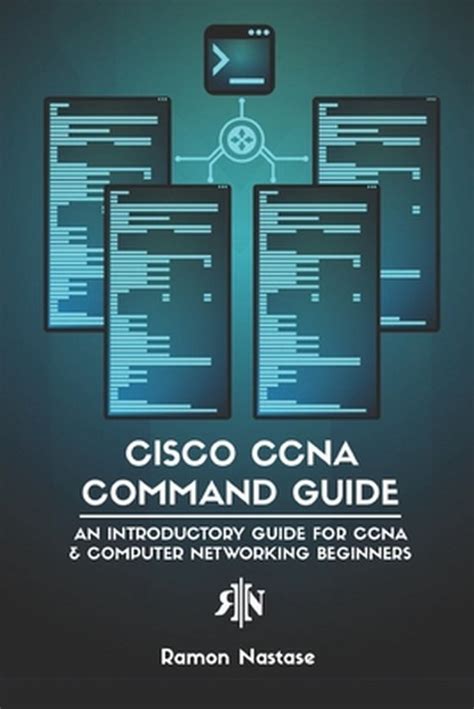 Computer Networking Cisco Ccna Command Guide 9781731124272 Ramon