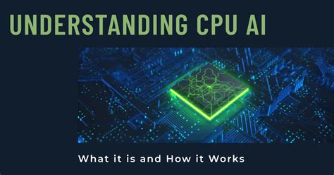 understanding cpu ai what it is and how it works