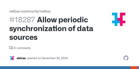 Allow Periodic Synchronization Of Data Sources · Issue 18287 · Netbox Communitynetbox · Github