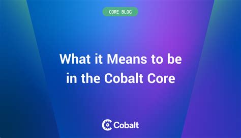 What It Means To Be In The Cobalt Core