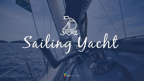 Sailing Yacht Slide Presentation