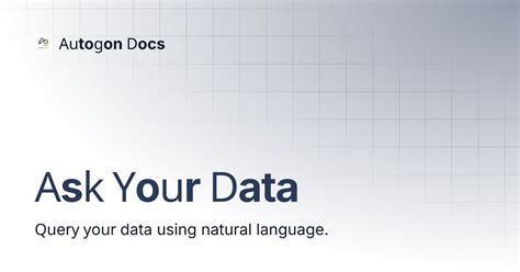 Ask Your Data Autogon Docs