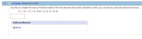 Solved Use The Are Length Formula To Find The Length Of The Chegg Com
