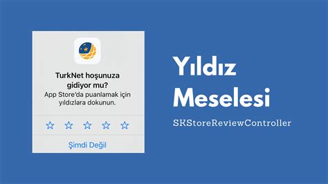 Ios Skstorereviewcontroller İle Uygulamanızı Yıldızlandırın By Sevda Gül Baran Turknet