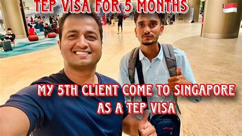 My 5th Client Come To Singapore As A Tep Visa Singapore Training Employment Pass 41 Months