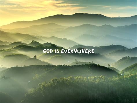 11 Bible Verses About Gods Omnipresence Bible