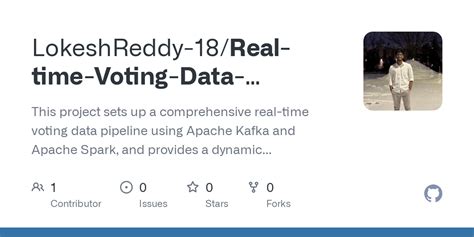 GitHub LokeshReddy Real Time Voting Data Pipeline And Dashboard This Project Sets Up A