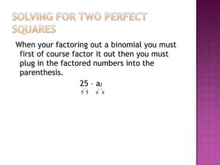 Factoring Binomial Difference Of Two Perfect Squares PPT