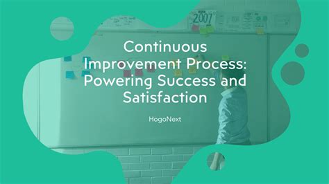 continuous improvement process powering success and satisfaction