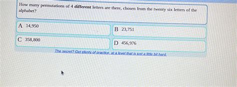 How Many Permutations Of 4 Different Letters Are There Chosen From The Twenty Six Letters [math]