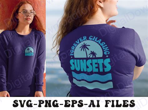 Forever Chasing Sunsets Svg Sunsets Svg Trend Svg Sublimation Design