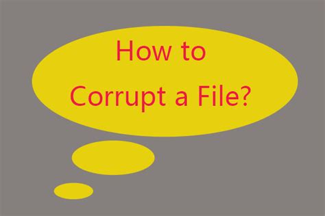 How To Corrupt A File With Top Free File Corrupters MiniTool