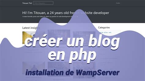 Tuto Php 2 CrÉer Un Blog Installer Wampserver Youtube