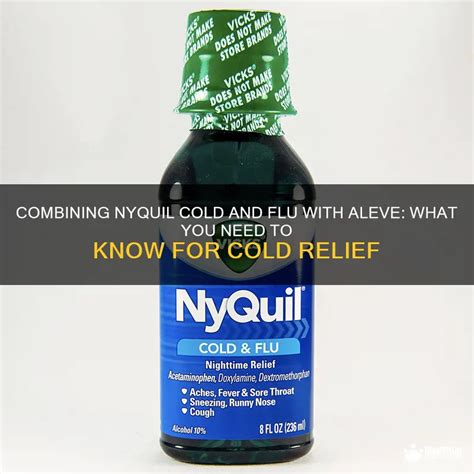 Combining Nyquil Cold And Flu With Aleve What You Need To Know For