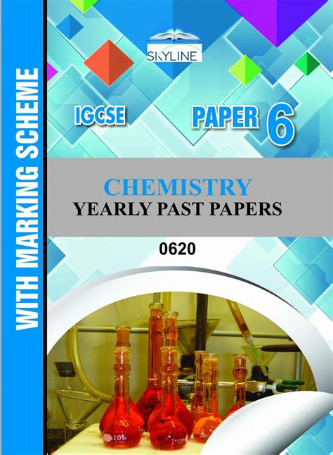 0620 Igcse Chemistry Paper 6 Yearly Unsolved With Mark Scheme By