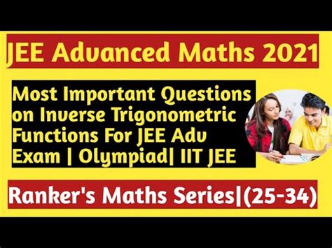 JEE ADVANCED Inverse Trigonometric Functions 10 Most IMPORTANT